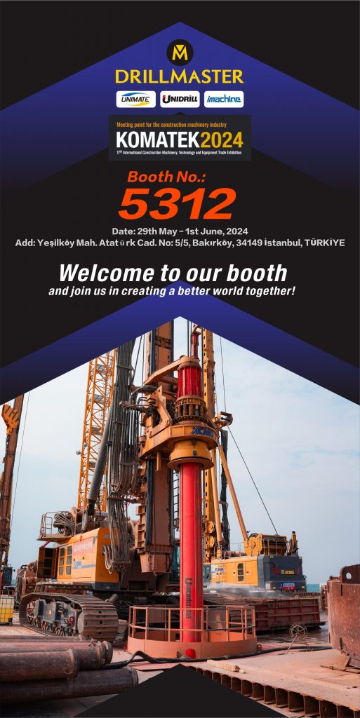 Welcome to Visit Our Booth on KOMATEK 2024 in Istanbul! - DRILLMASTER Engineering Technology